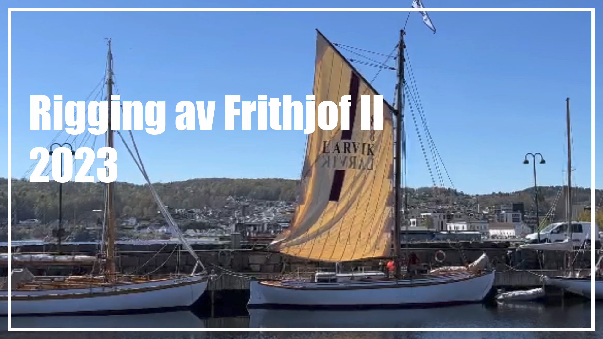 Rigging av Frithjof 2023 | Losskøyta Frithjof II